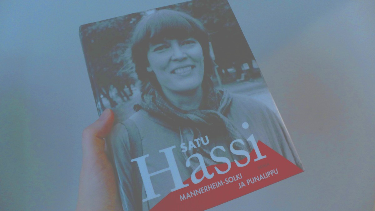Satu Hassi – Mannerheim-solki ja punalippu – Korteneva